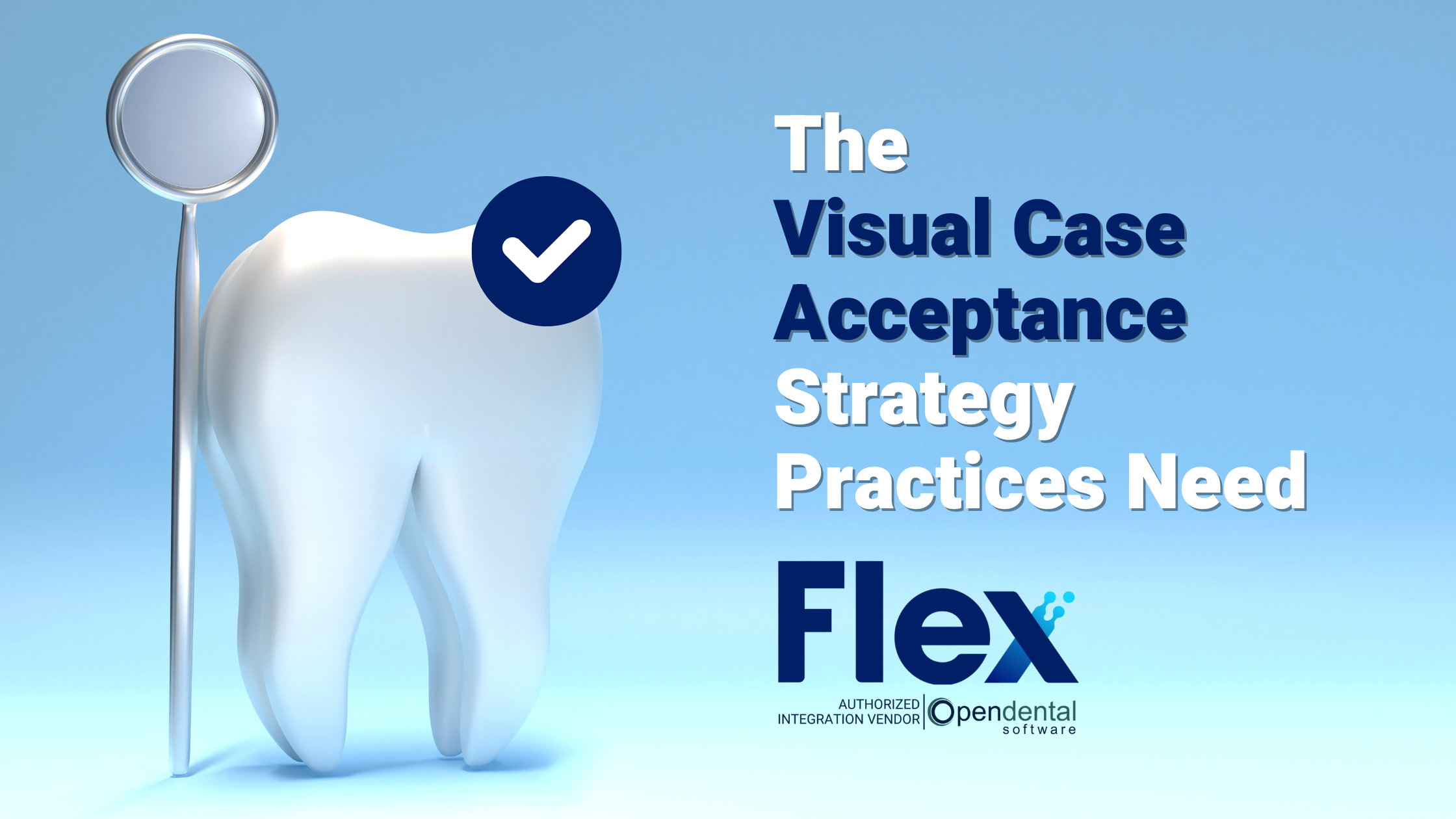Flex Dental for Open Dental Users